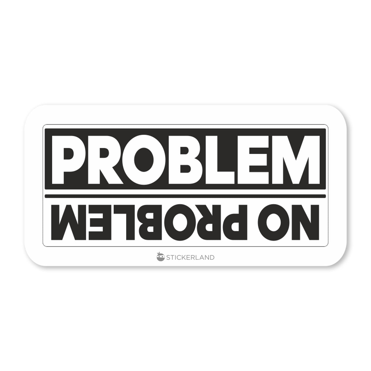 Stickerland India No Problem Sticker 7x3.5 CM (Pack of 1) – STICKERLAND